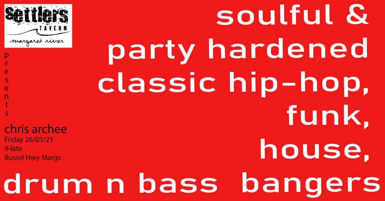 Chris Archee Free Entry Dj Settlers Tavern